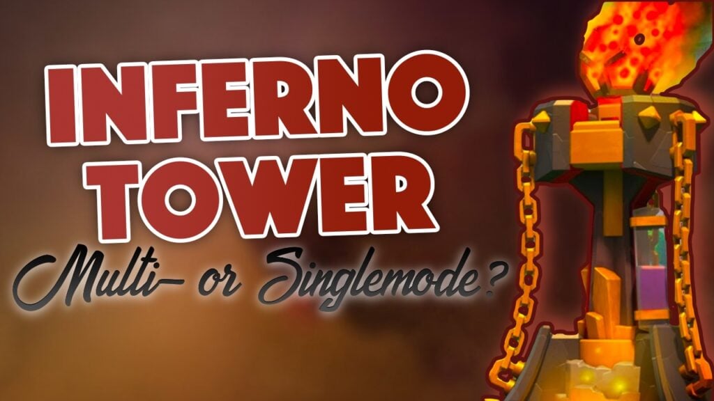 Inferno Tower: Multi or Single Mode - What's Best? - AllClash